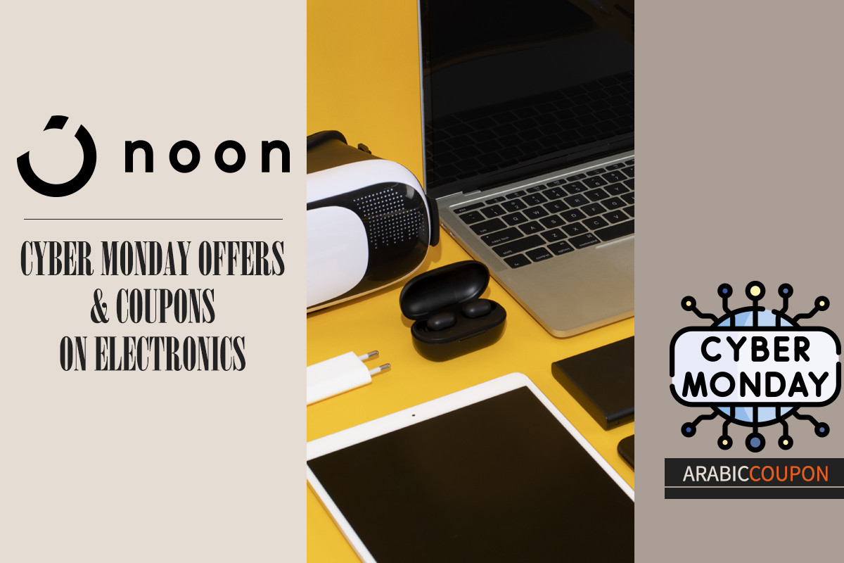 Noon coupon with Cyber Monday deals 2026 for savings of up to 85%