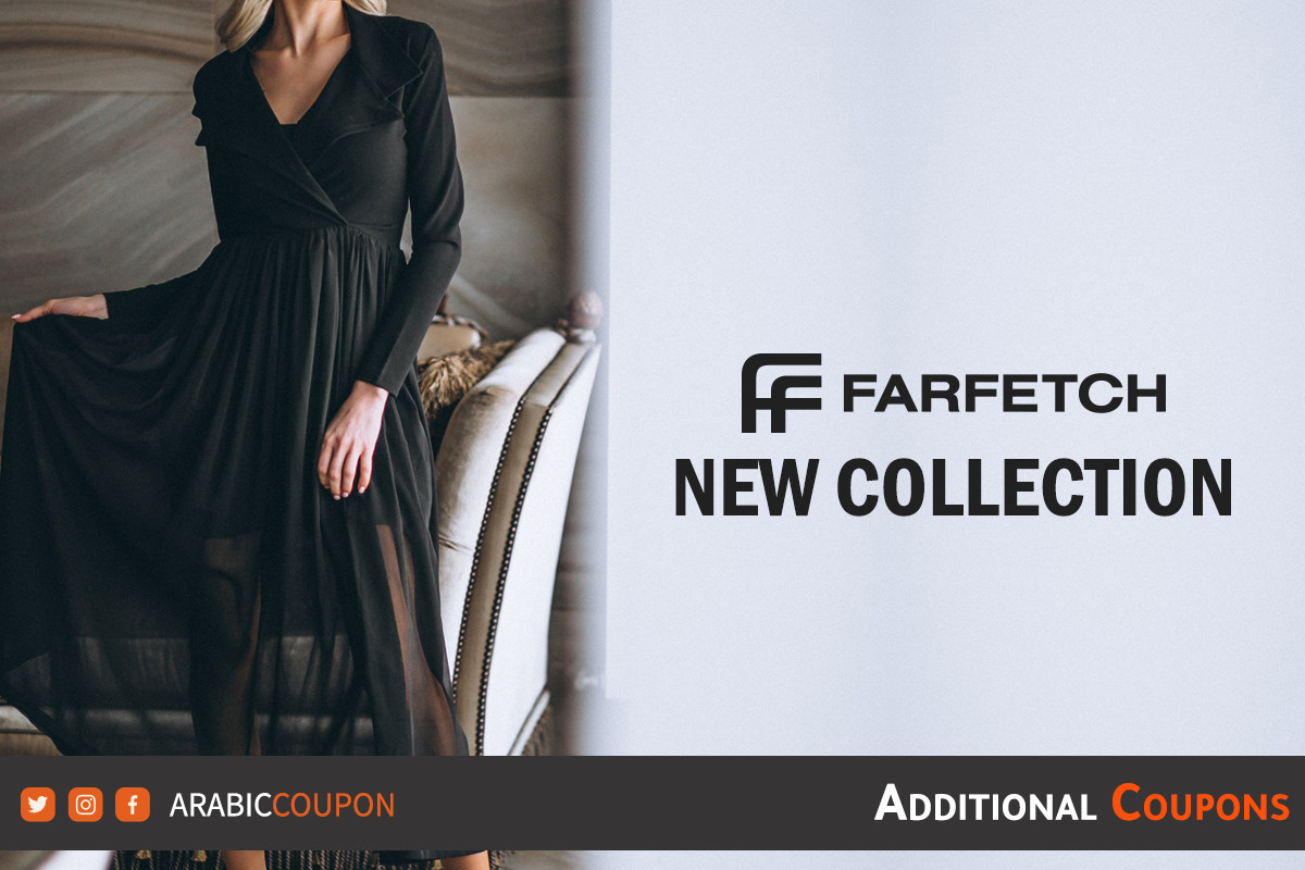 New collections have arrived to Farfetch Oman